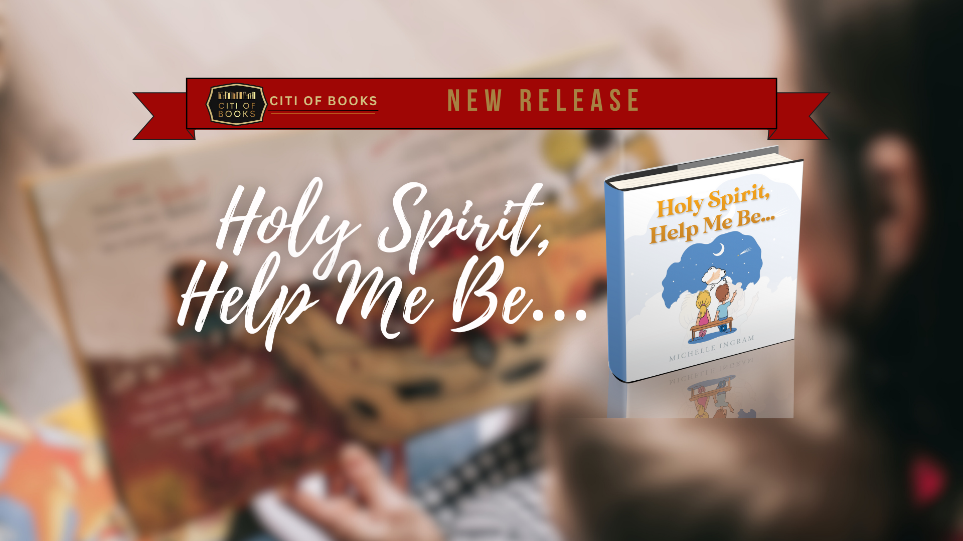 “Holy Spirit, Help Me Be…” by Michelle Ingram is now available for ...