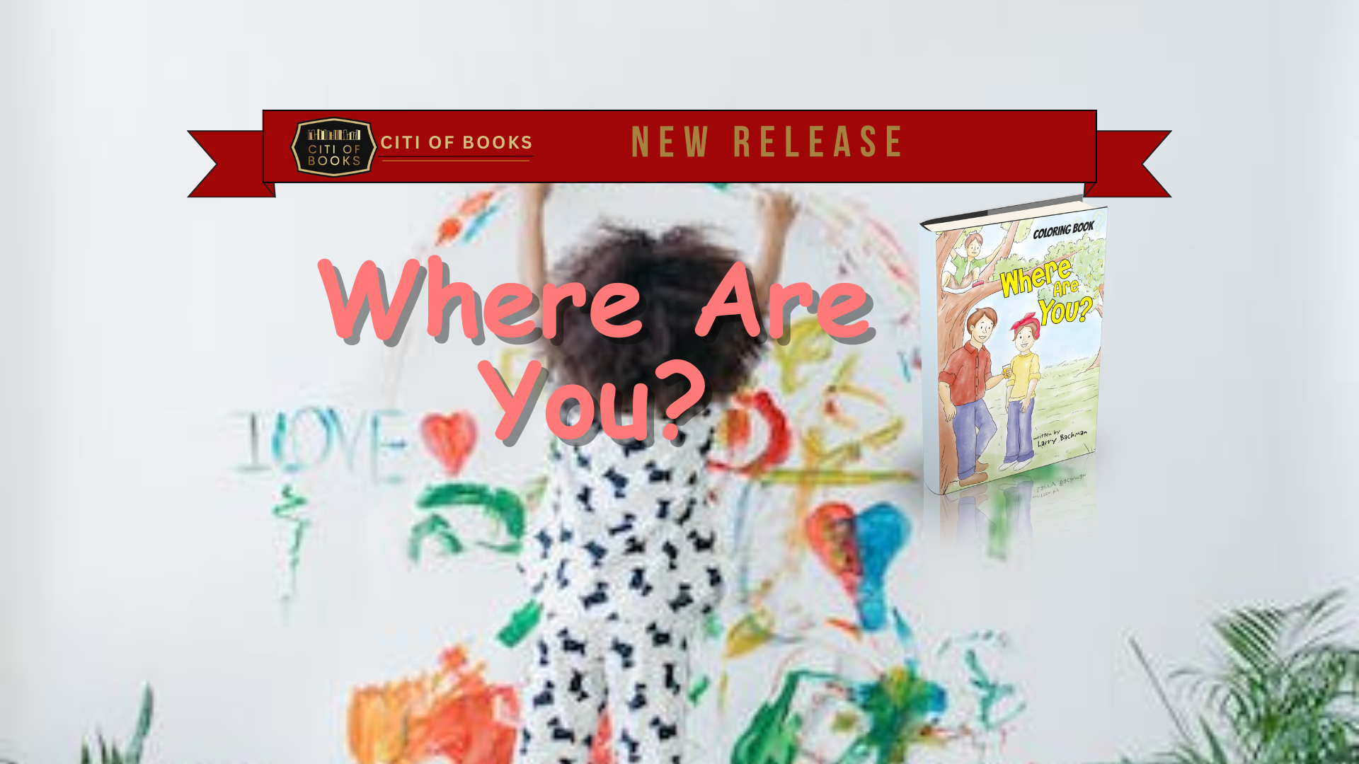 “Where Are You?” (Coloring Edition) by Larry B. Bachman is now ...
