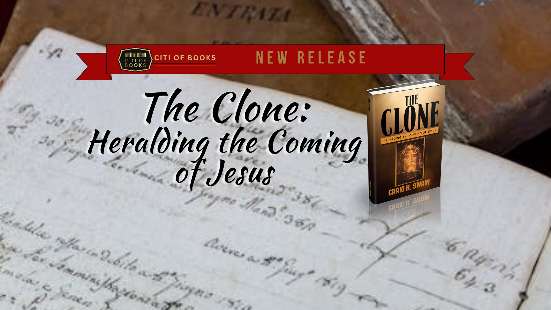 “The Clone: Heralding the Coming of Jesus” by Craig Swain is now ...