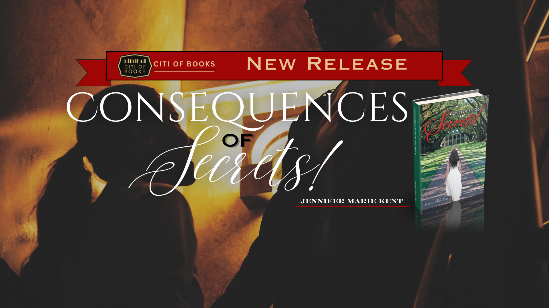 “Consequences of Secrets!” by Jennifer Marie Kent is now available for ...