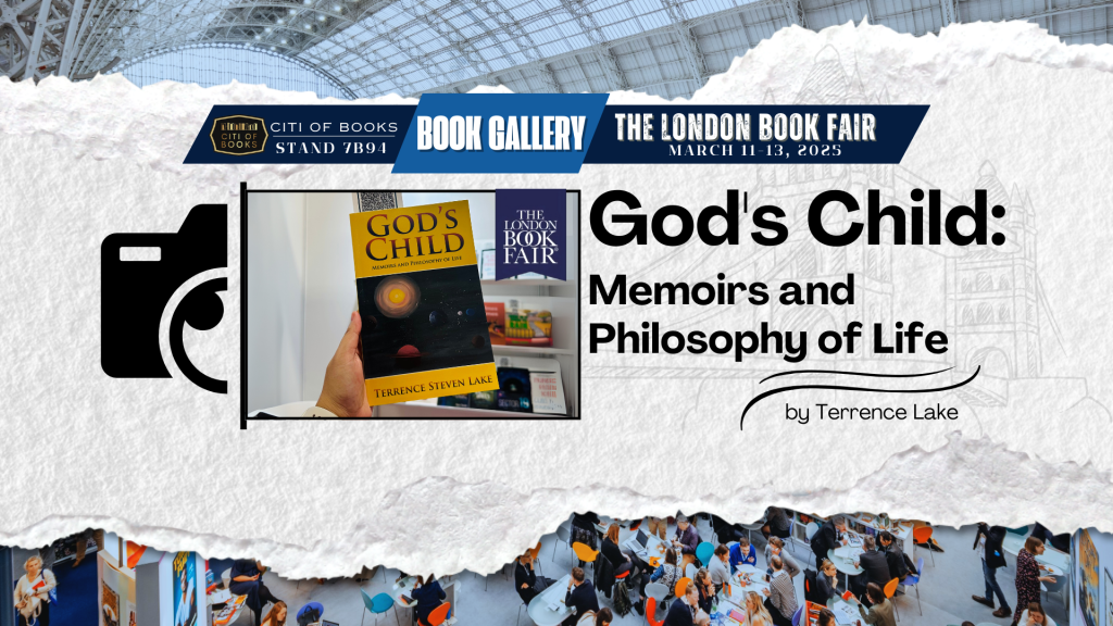 “God's Child: Memoirs and Philosophy of Life” by Terrence Lake was ...