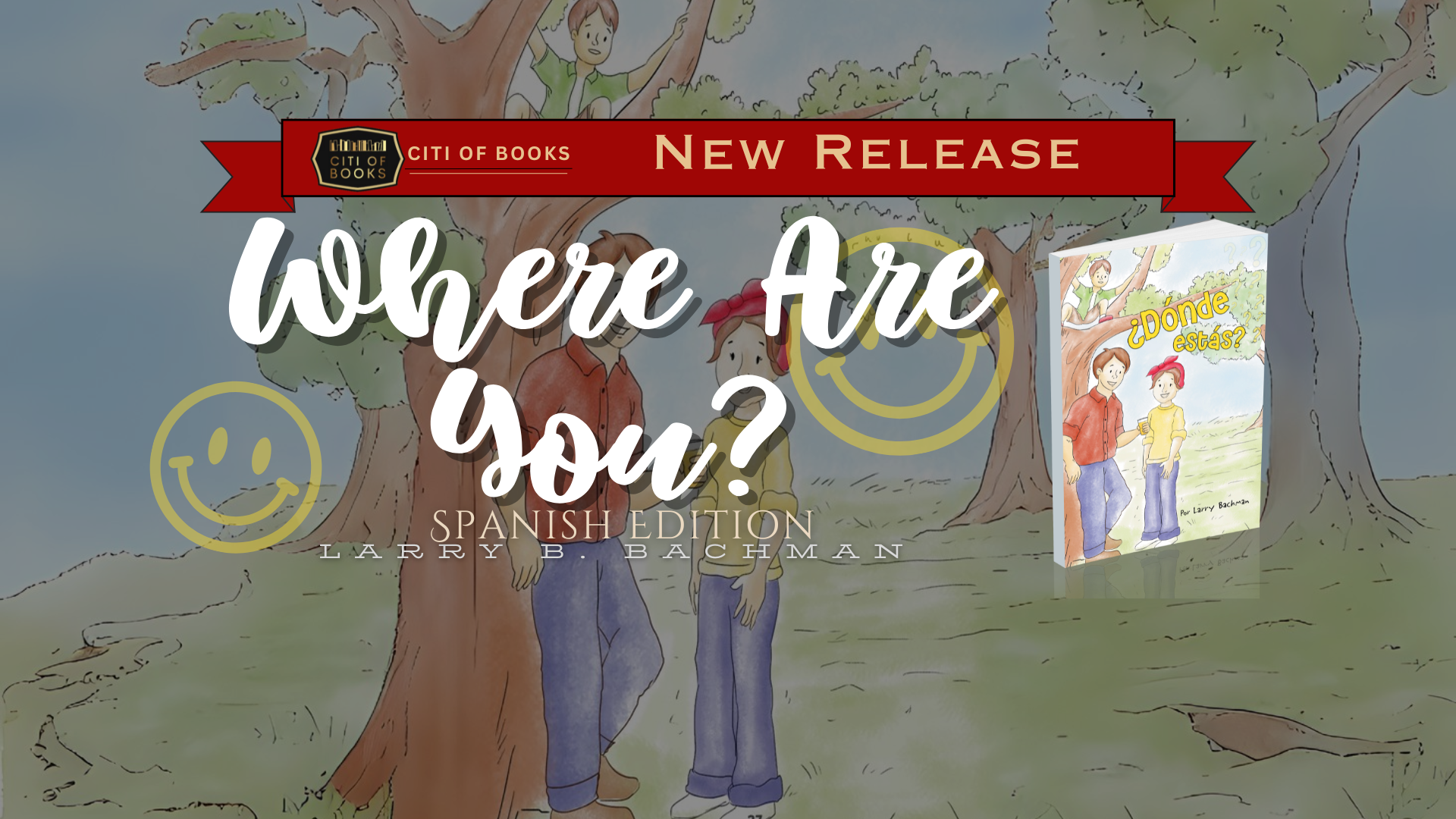 "Where Are You? (Spanish Edition)” by Larry B. Bachman is now available ...