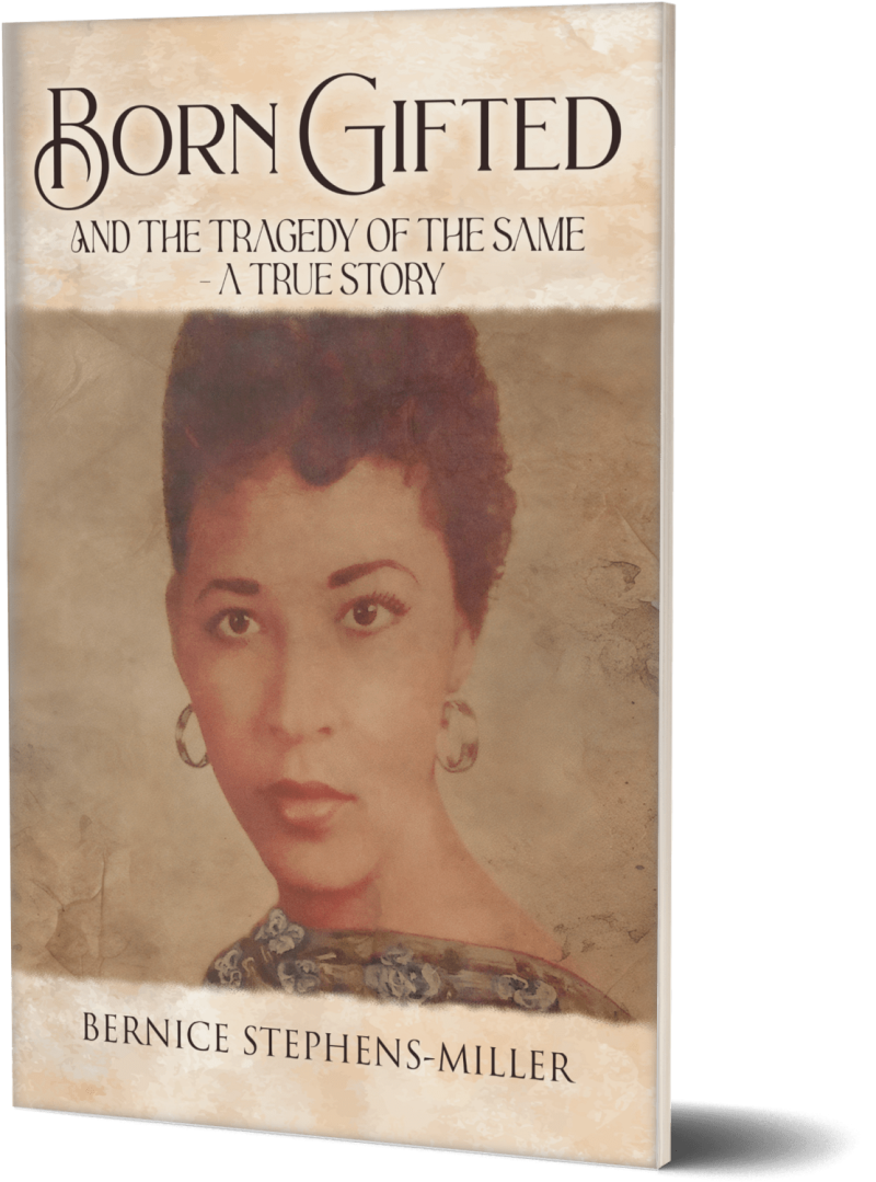 Bernice Stephens Miller’s “Born Gifted and the Tragedy of the Same: A ...